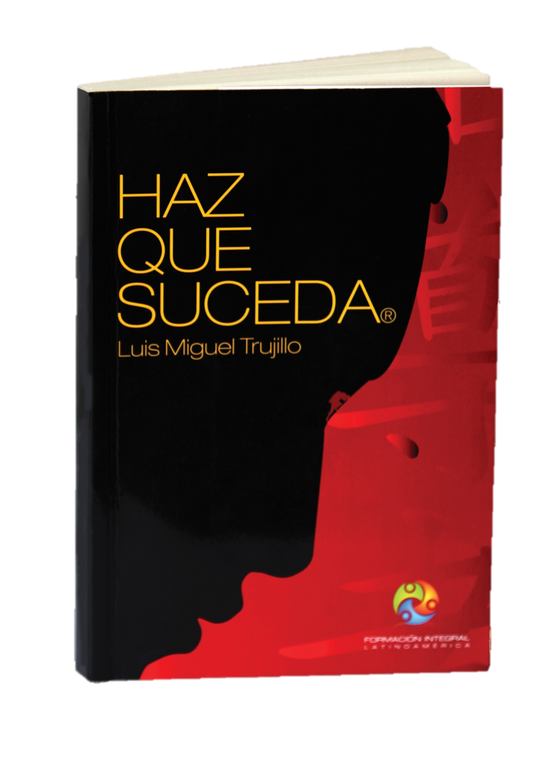 Libro Haz que suceda® + Programa TESOS — Luis Miguel Trujillo | Colombia